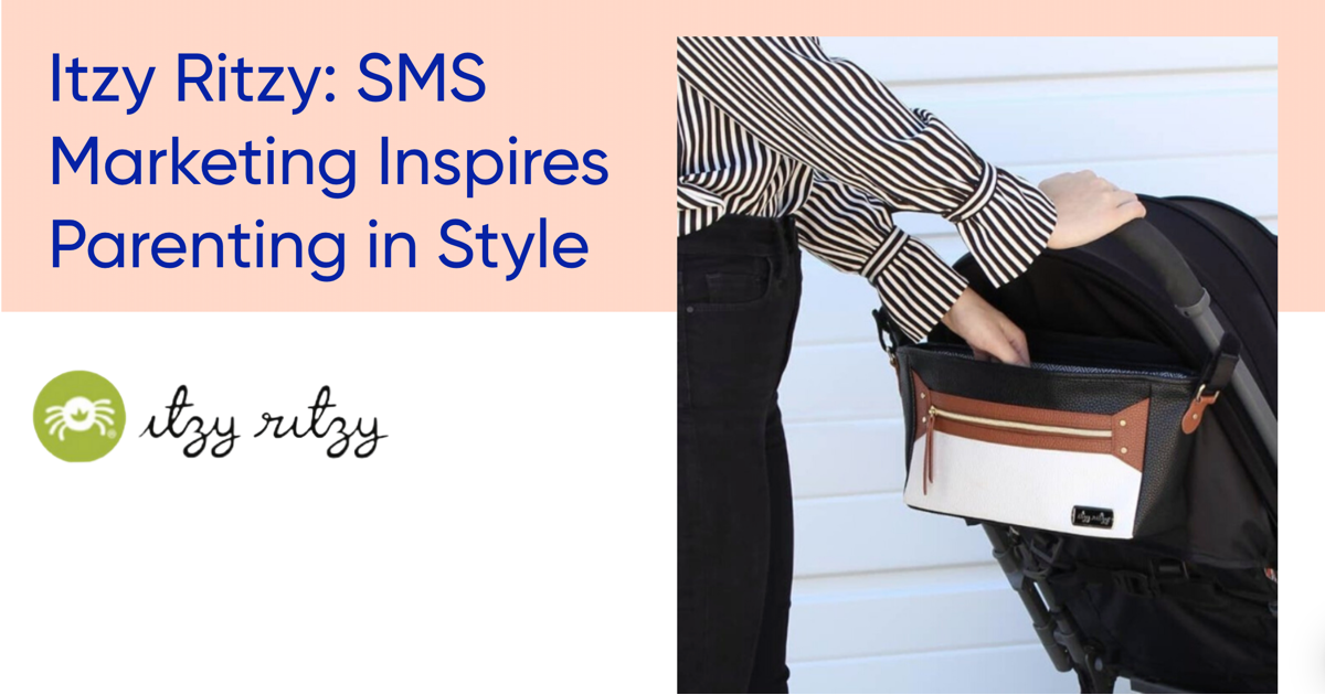 Itzy Ritzy: SMS Marketing Inspires Parenting in Style